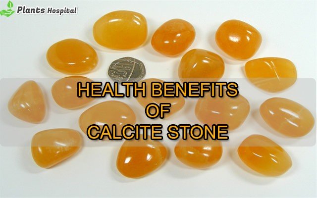 Calcite Stone: Uses, Benefits and Meaning
